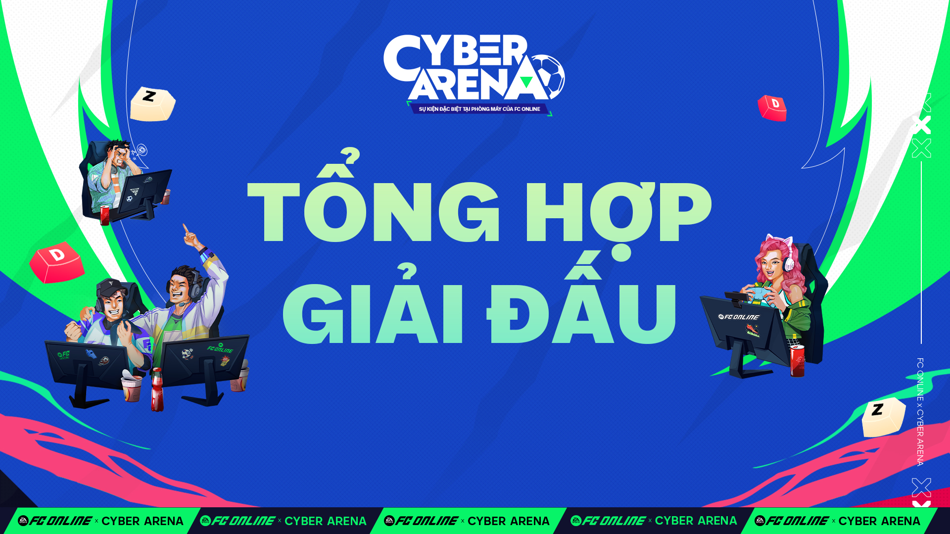 CYBER ARENA - SỰ KIỆN ĐẶC BIỆT TẠI PHÒNG MÁY CỦA FC ONLINE